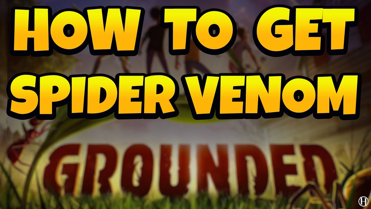 How to Get Spider Venom in Grounded 2023 - YouTube