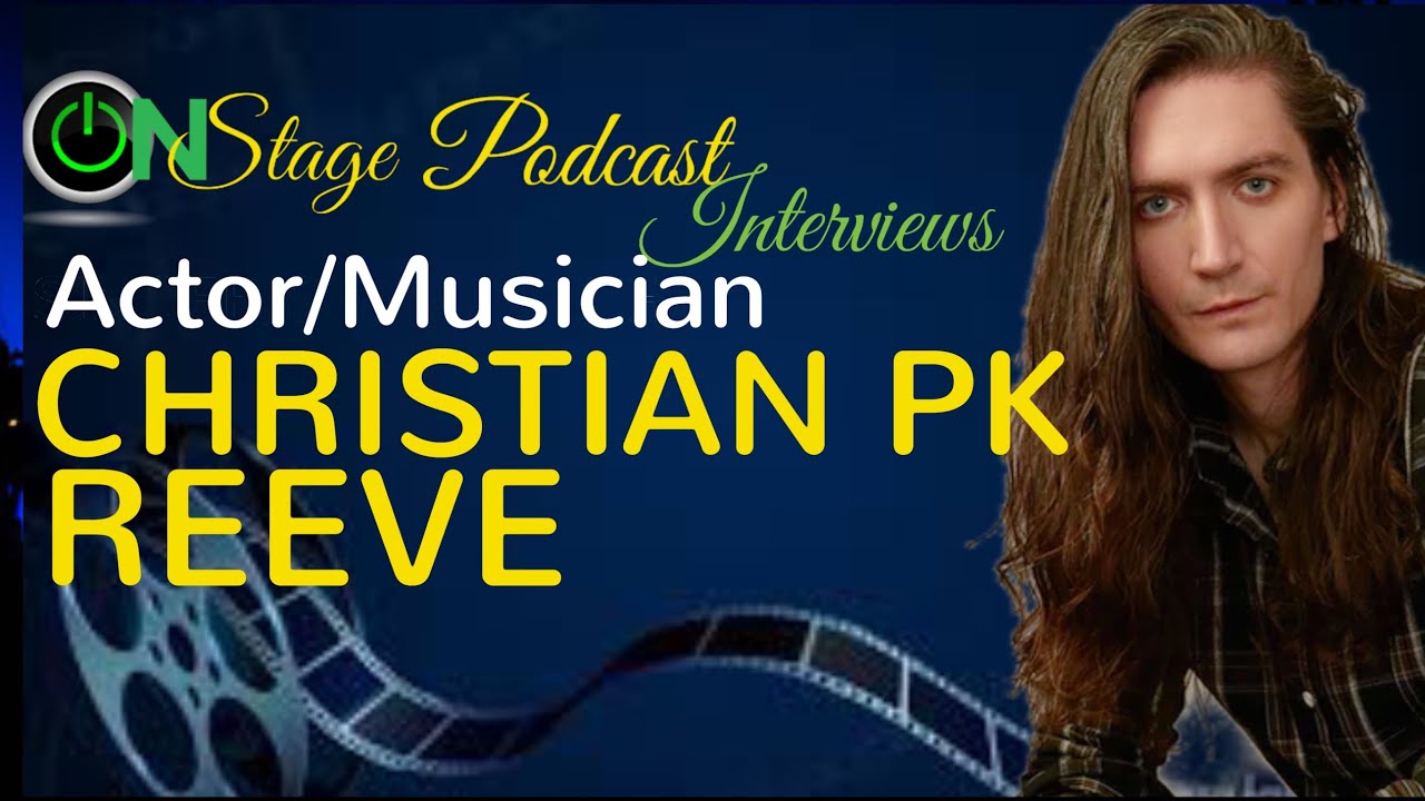 Christian PK Reeve | Musician/Actor/Podcaster | Ep. 114 - YouTube