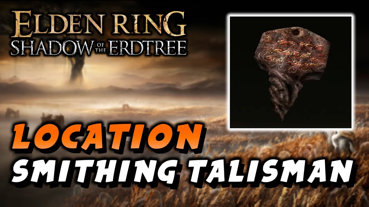 Elden Ring DLC - Smithing Talisman Location (Talisman) (Shadow Of The ...