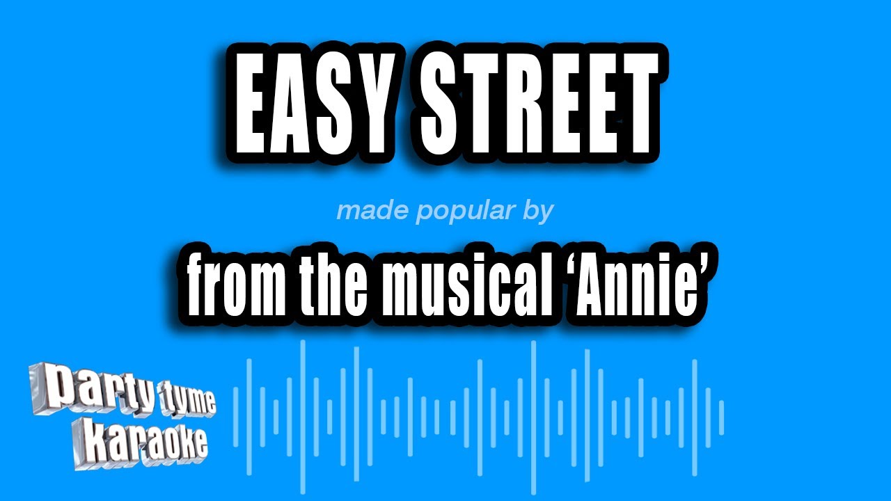 'Annie' - Easy Street (Karaoke Version) - YouTube