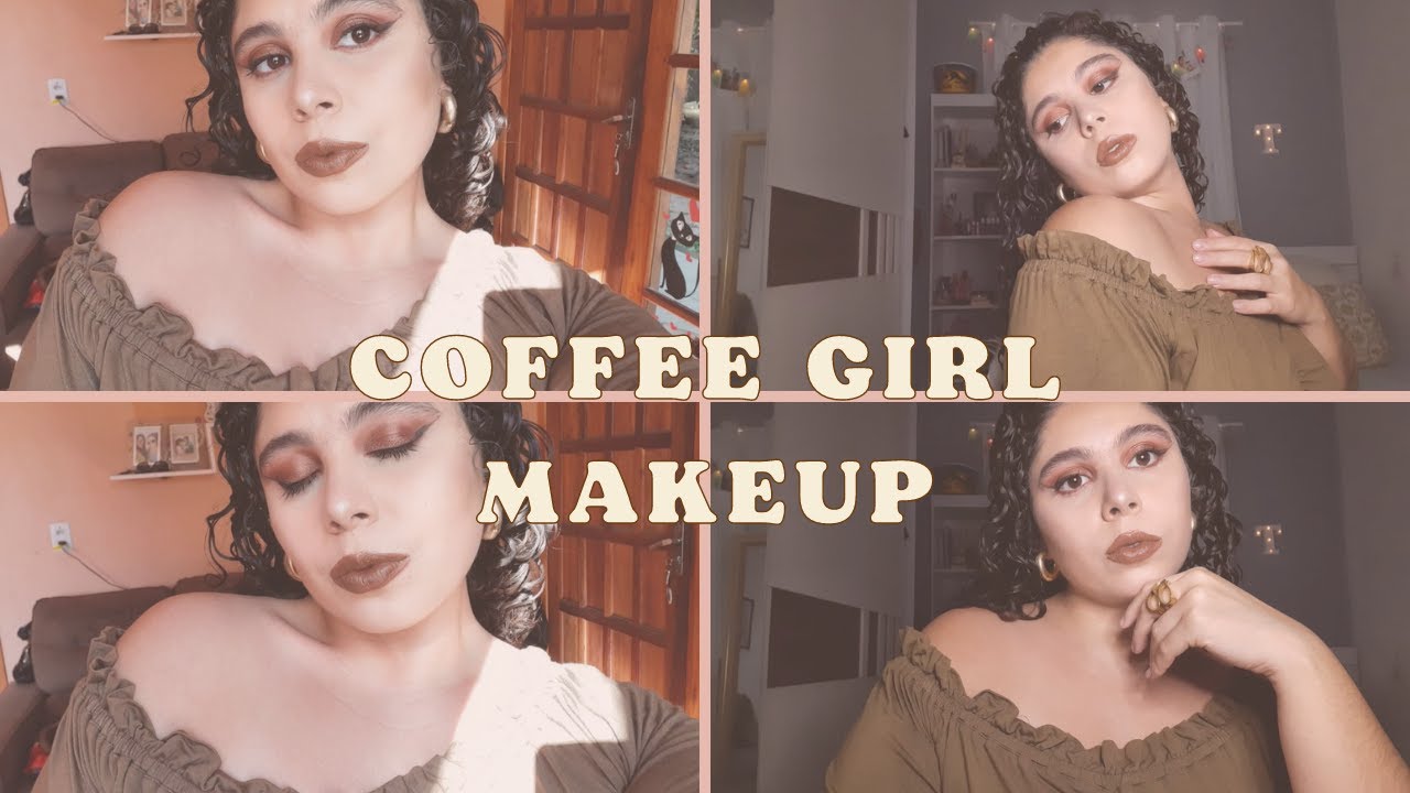 Coffee Girl MakeUp ☕ #maquiagemdeinverno - YouTube