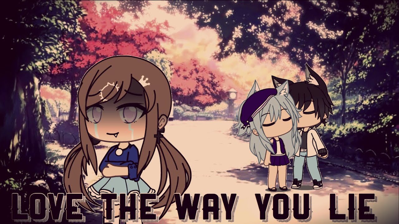 Love the way you lie || GLMV - YouTube