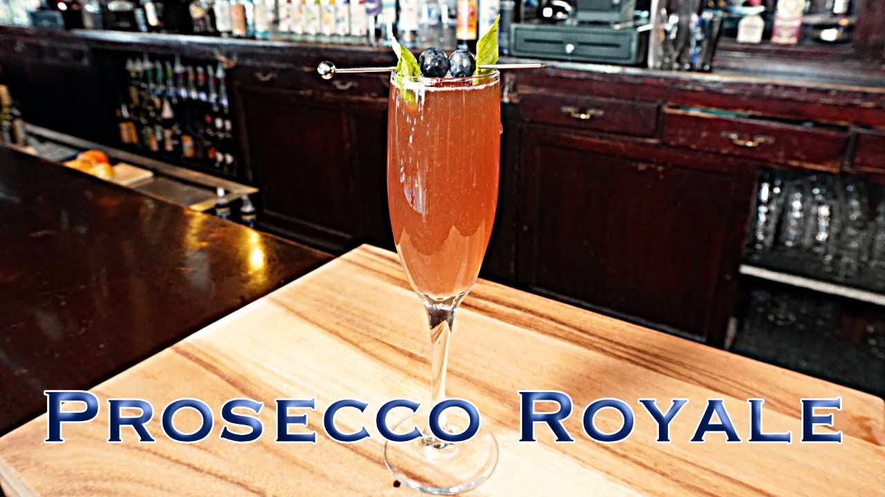 The Prosecco Royale is a Prosecco Cocktail Fit for Royalty - YouTube