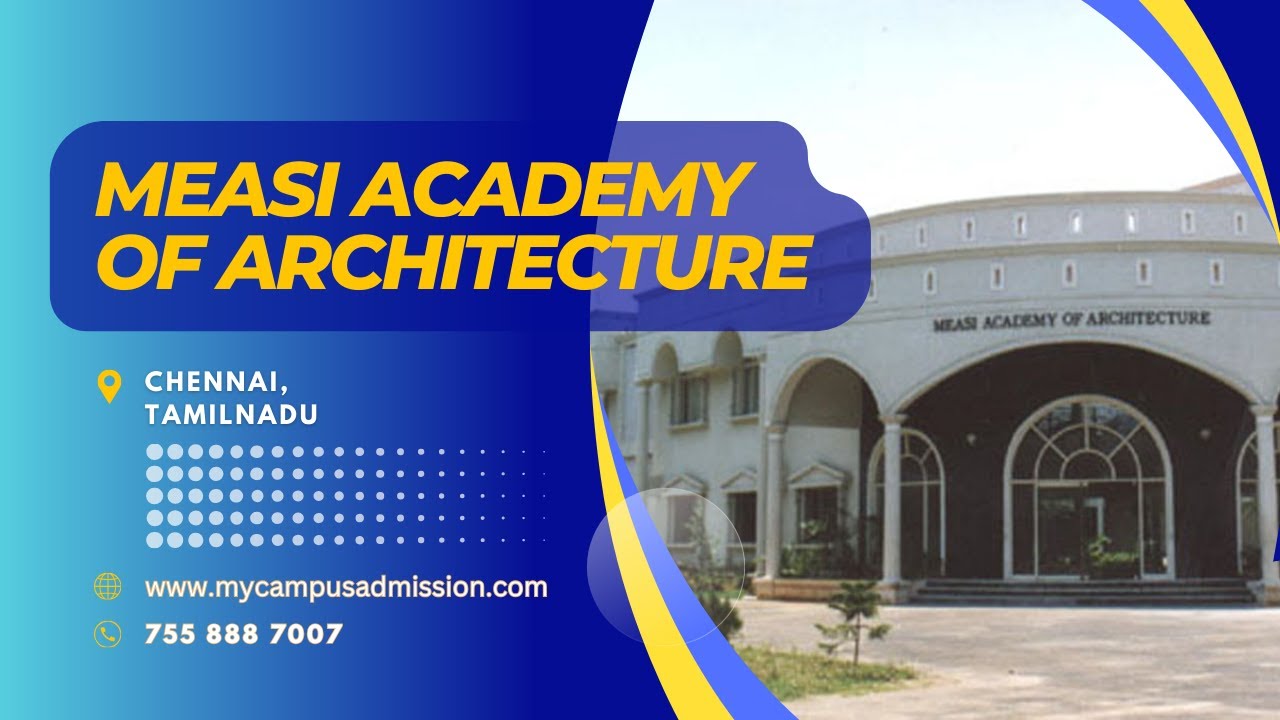 Measi Academy of Architecture - Chennai | Engineering Colleges in Tamil ...