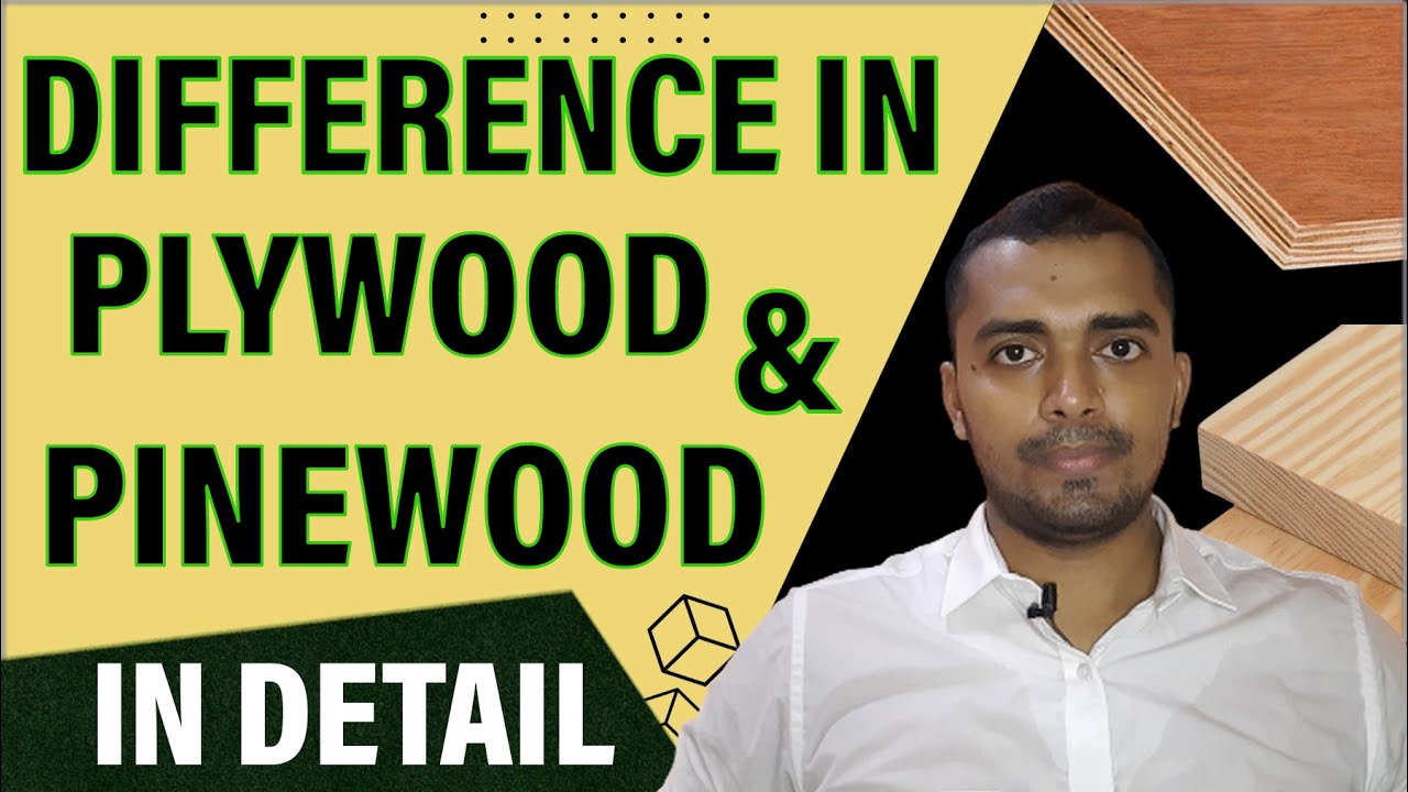 PLYWOOD VS PINEWOOD | Difference in Plywood and PINEWOOD | Which one is ...