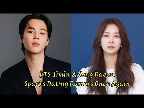 BTS Jimin & Song Daeun Sparks Dating Rumors Once Again | AnongSayoTv ...