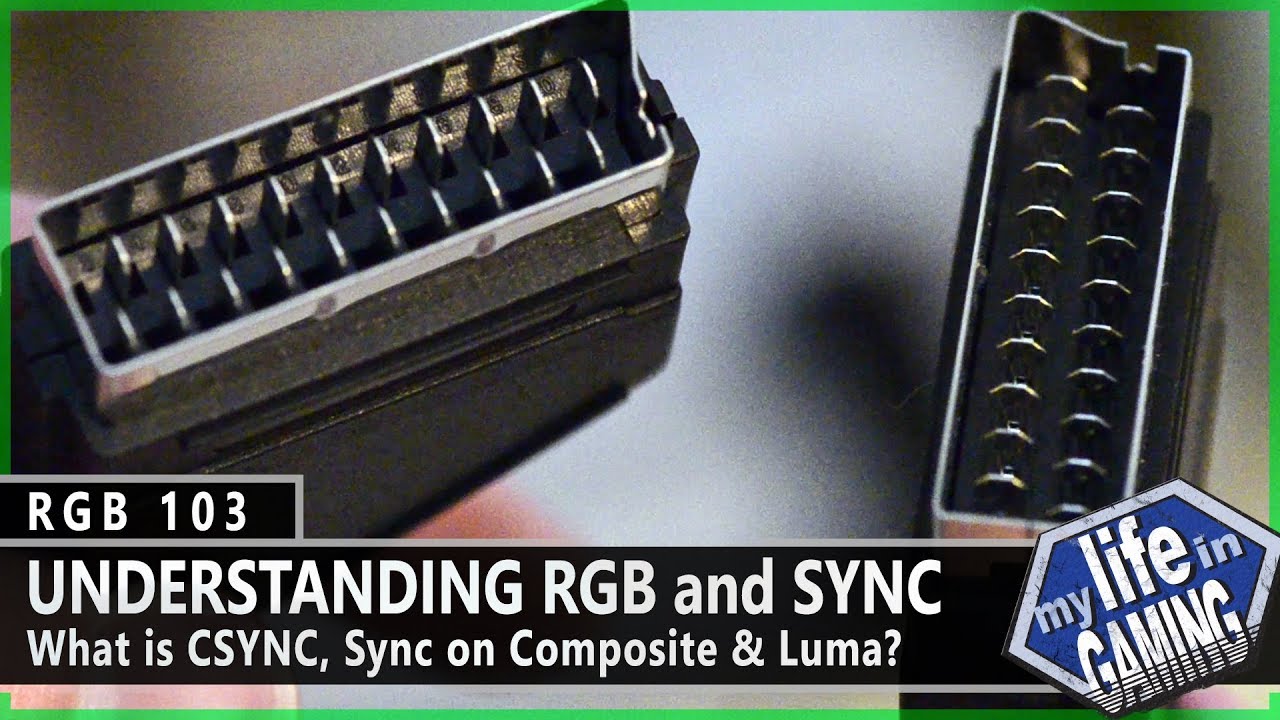 Understanding RGB and Sync :: RGB103 / MY LIFE IN GAMING - YouTube