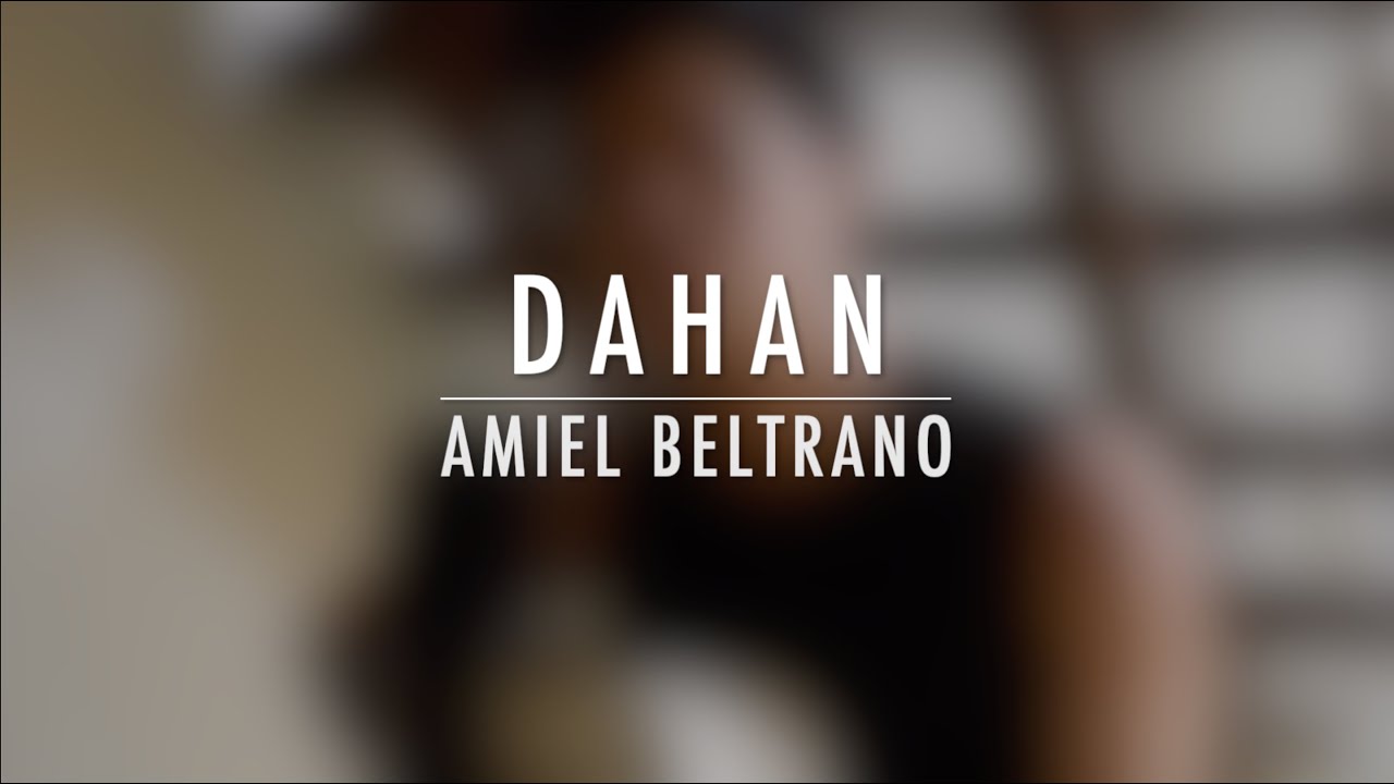 Dahan Cover | Amiel Beltrano - YouTube