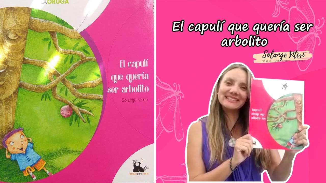 El Capulí Que Quería Ser Arbolito | Cuentos | Solange Viteri - YouTube