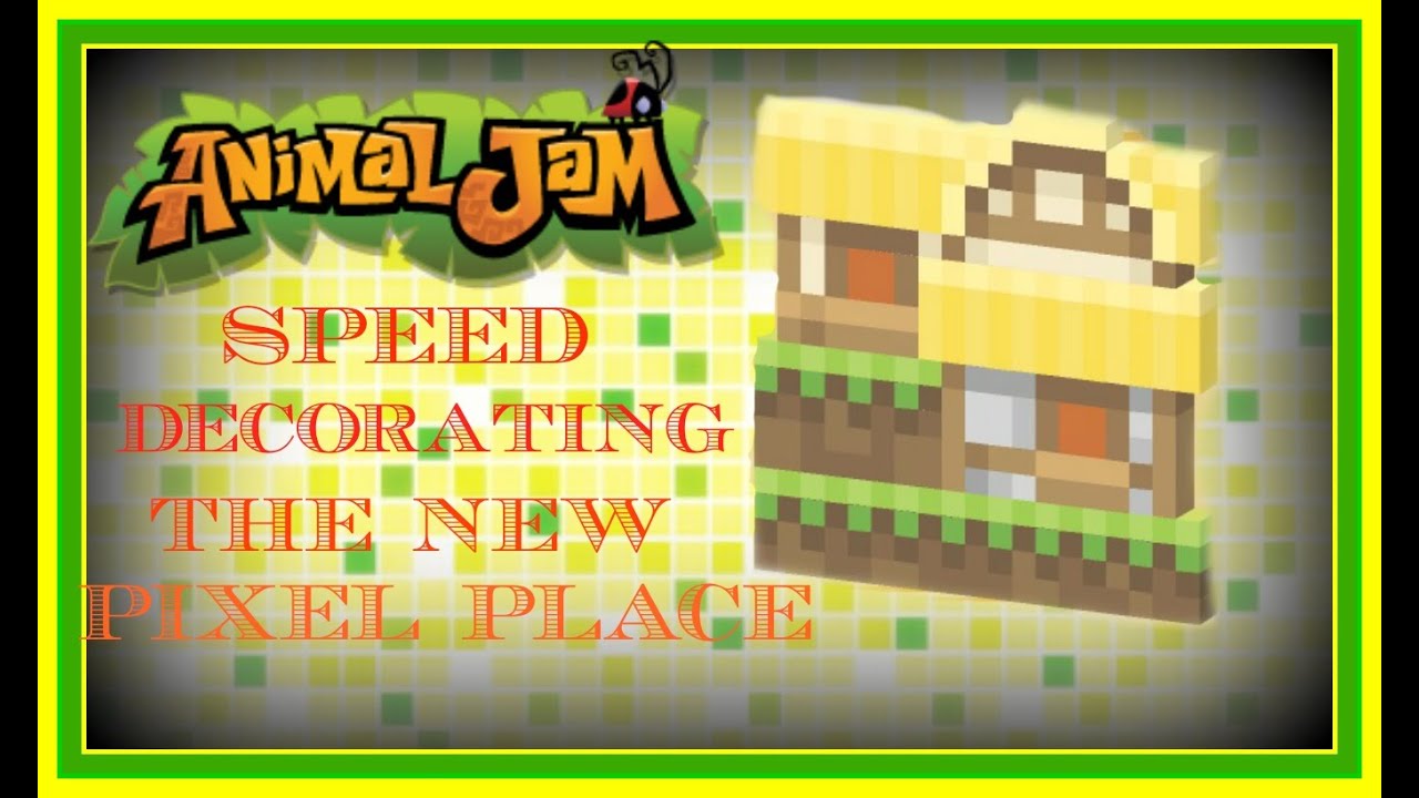 Animal Jam: Speed Decorating The New Pixel Place Den! - YouTube