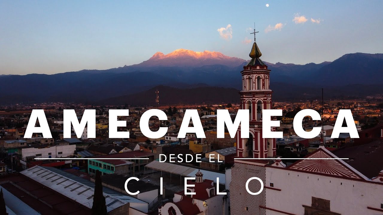 Amecameca | Desde el cielo 🌤🚀 - YouTube