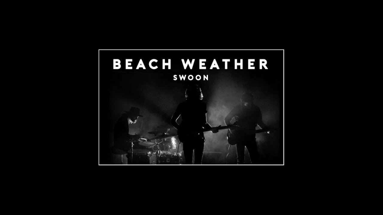 swoon - beach weather (lyrics) - YouTube