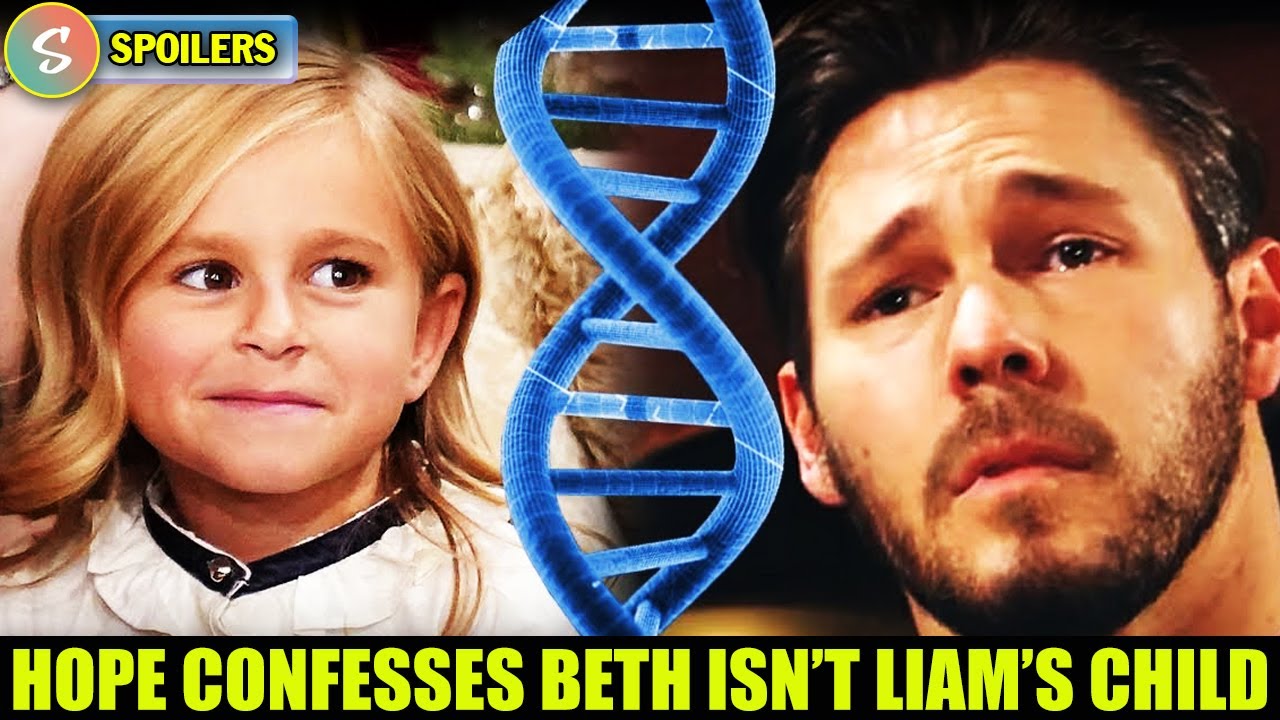 Unbelievable!! Hope finally confesses that Beth isn't Liam's child ...