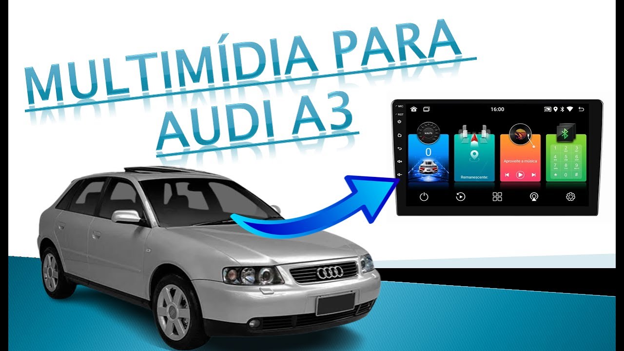 Instalando uma multimídia nova no meu Audi A3 - YouTube