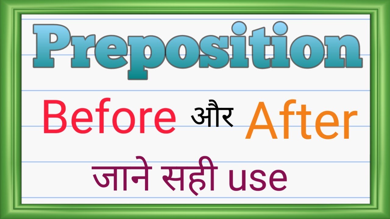 Use of before l Use of after । preposition - YouTube