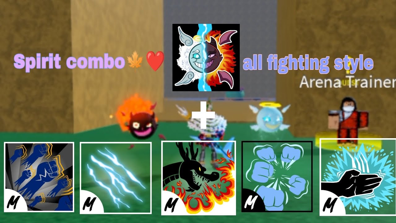 spirit combo with all fighting styles | blox fruits | easy and op ...