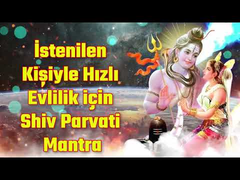 İstenilen Kişiyle Hızlı Evlilik için Shiv Parvati Mantra