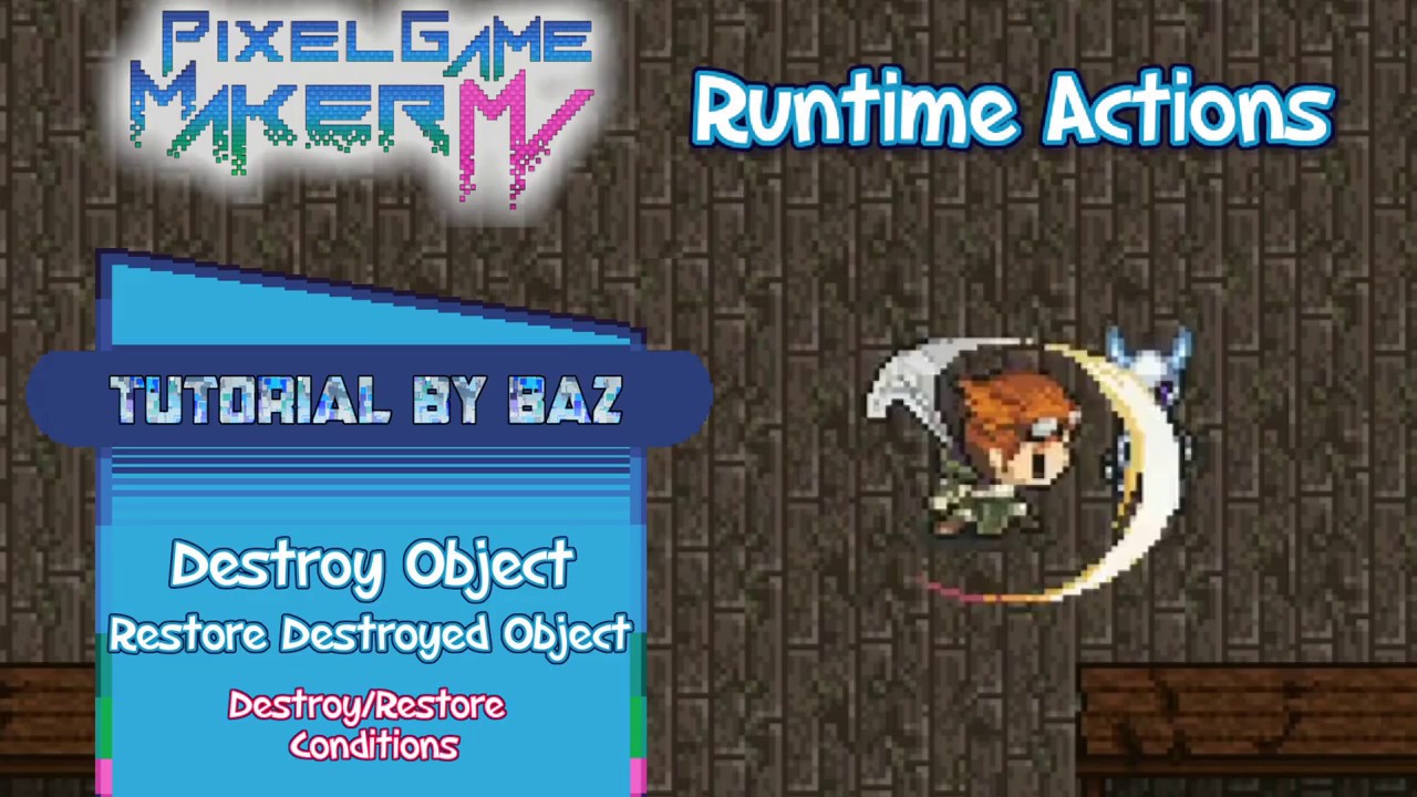 Runtime Action - Destroy Object / Restore Destroyed Object & Conditions ...