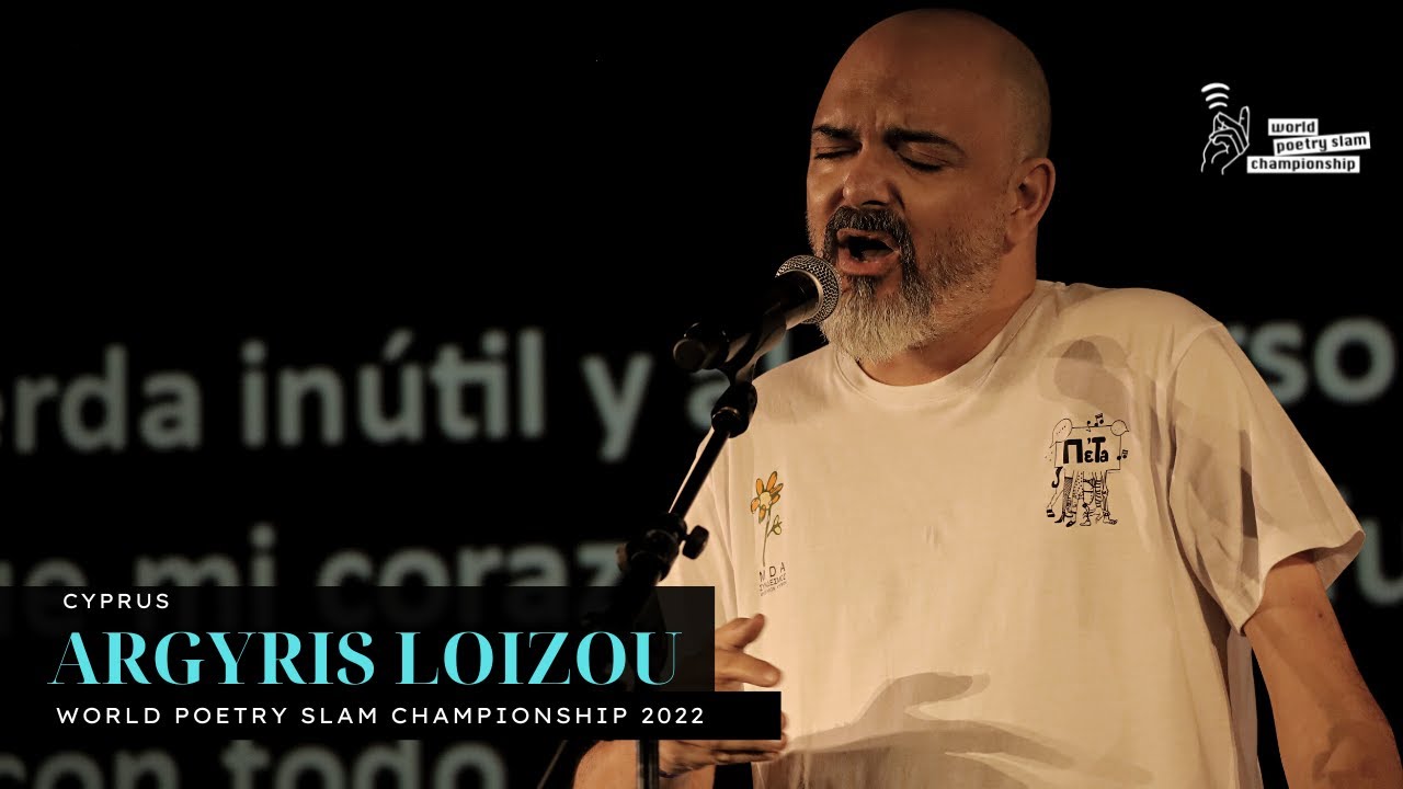 CYPRUS / ARGYRIS LOIZOU - World Poetry Slam Championship 2022, Brussels ...
