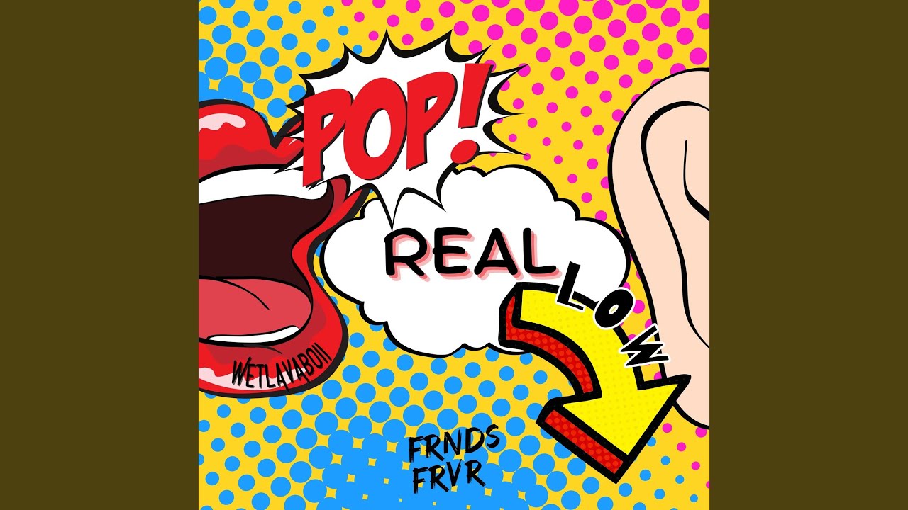 Pop Real Low - YouTube