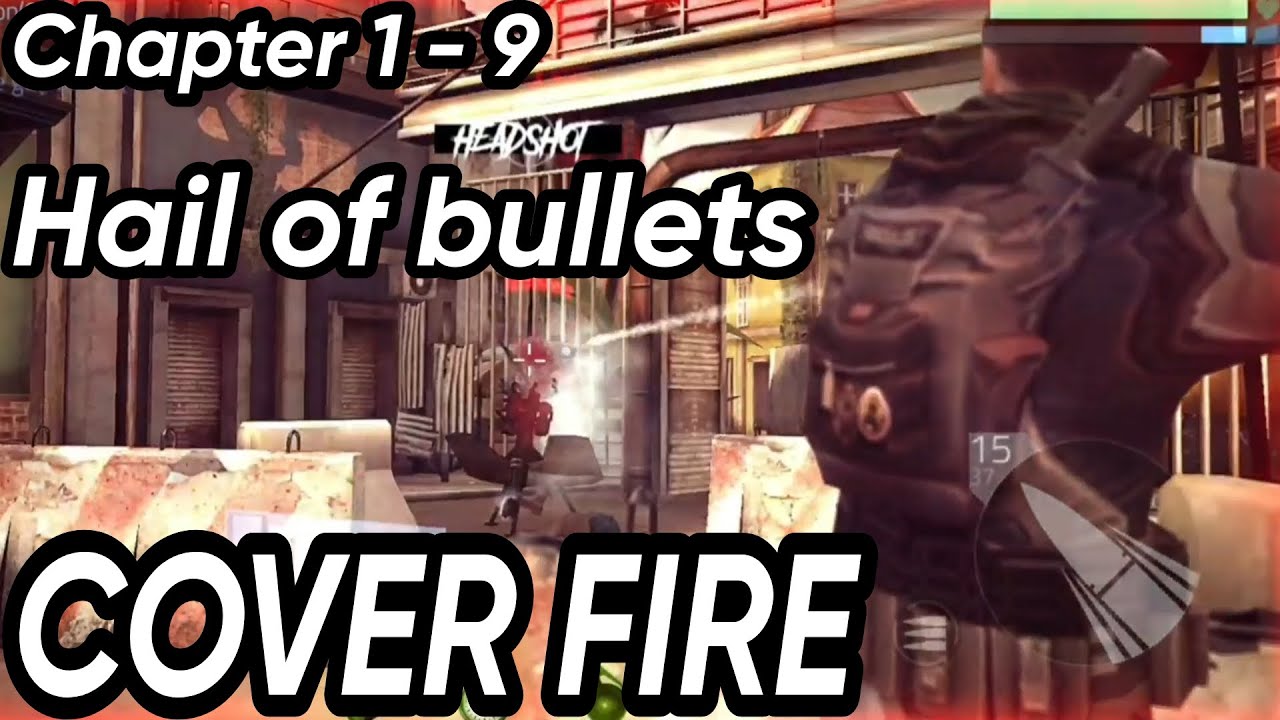 CoverFire || Chapter 1-9 (Hail of Bullets) || Shooting Game - YouTube