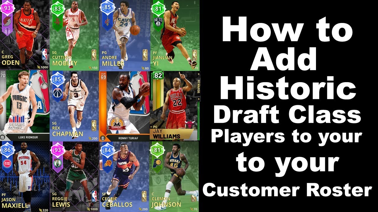 HOW TO ADD HISTORIC DRAFT CLASS PLAYERS TO YOUR ROSTER! - YouTube