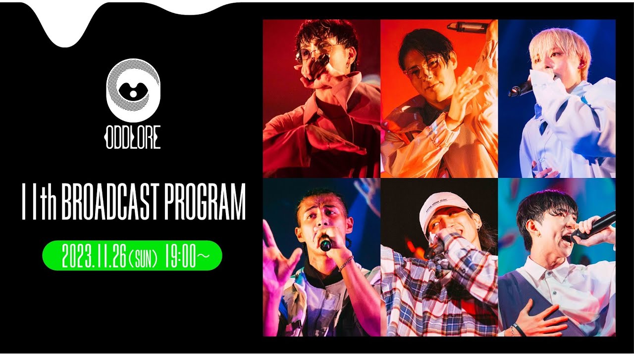 ODDLORE｜【 11th BROADCAST PROGRAM】 - YouTube