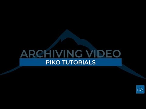 Piko Tutorial - Archiving Video - YouTube