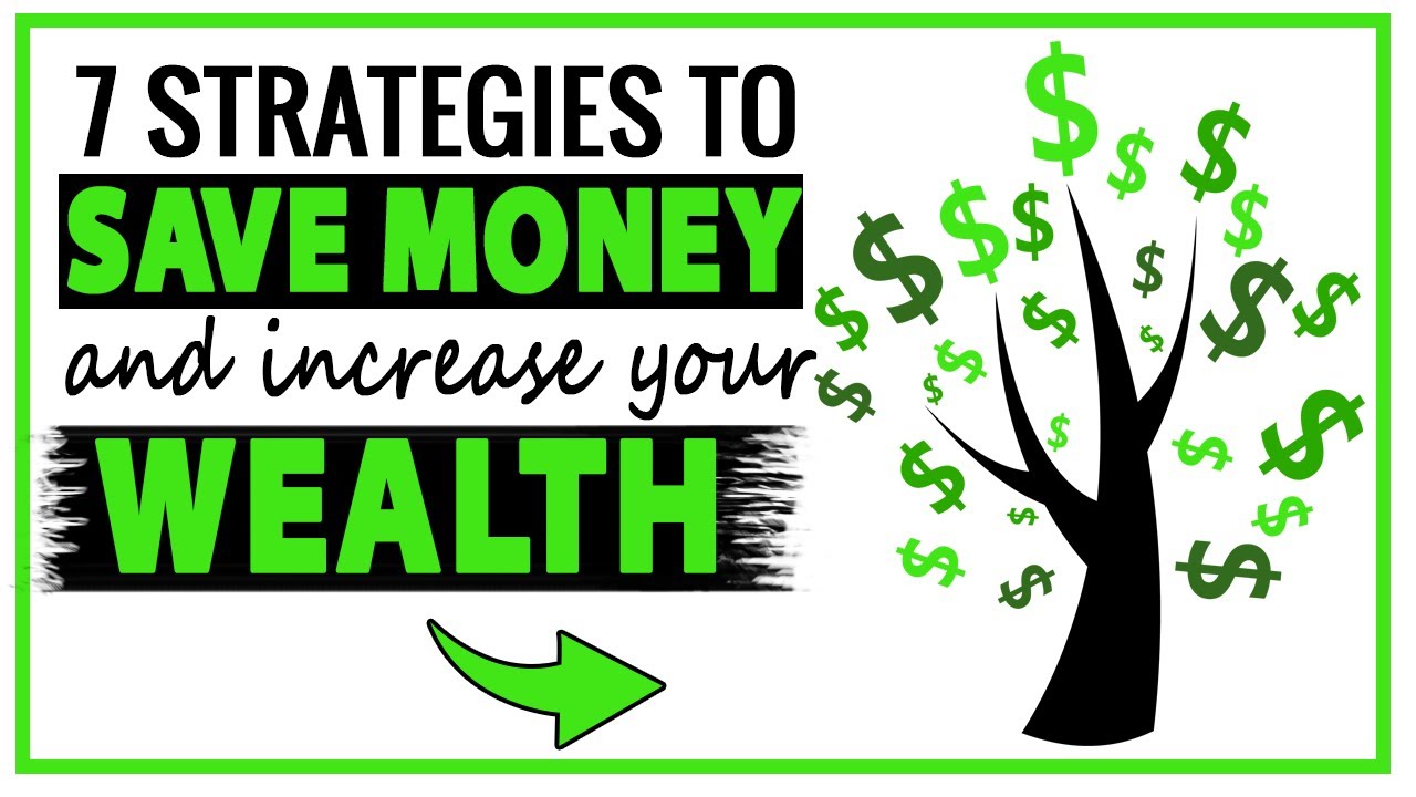 💵7 STRATEGIES to save money and increase your wealth💵 - YouTube