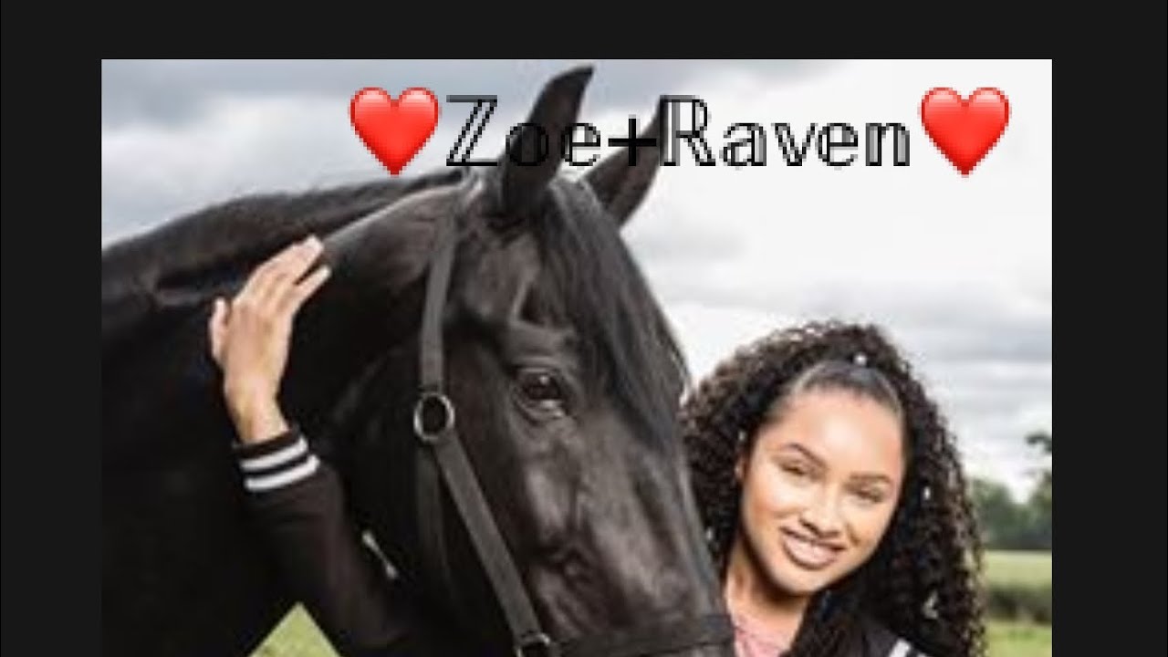 Free Rein/ Zoe and Raven Edit #2 - YouTube