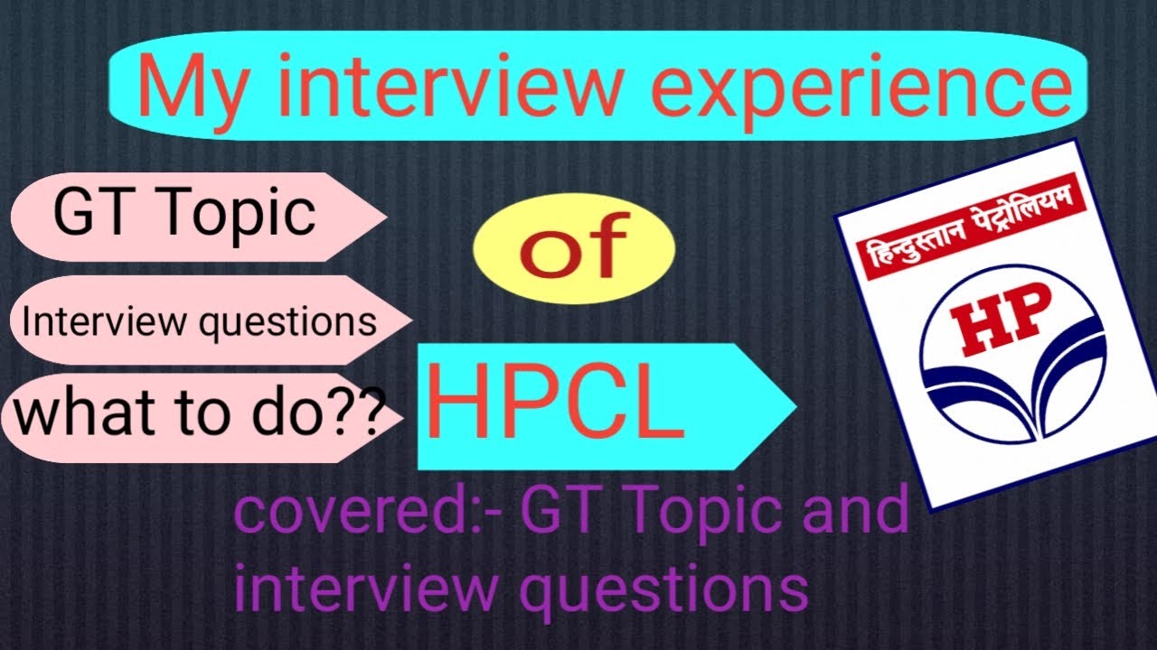 HPCL INTERVIEW EXPERIENCES | MECHANICAL | ACTUAL GT TOPIC | INTERVIEW ...