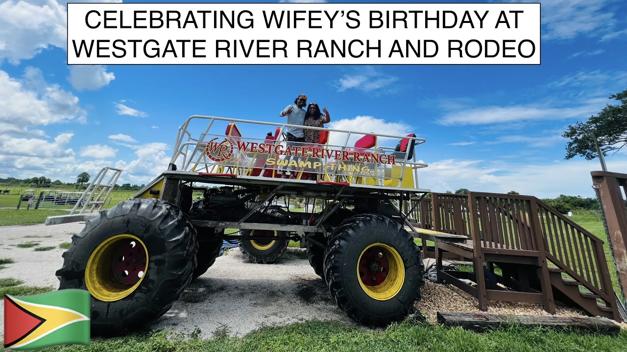 CELEBRATING WIFEY’S BIRTHDAY AT WESTGATE RIVER RANCH AND RODEO - YouTube