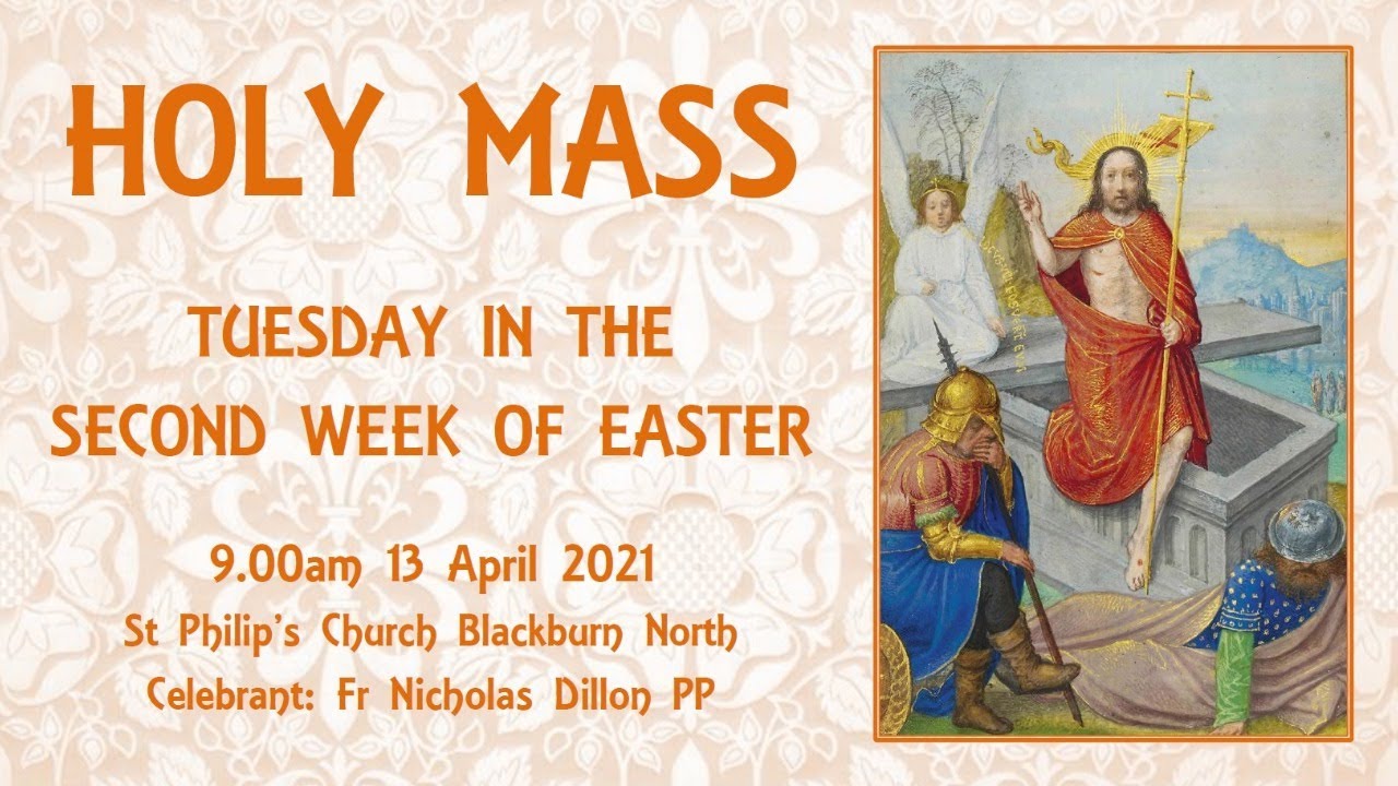 Holy Mass - Tuesday in the Second Week of Easter - 13 April 2021 - YouTube
