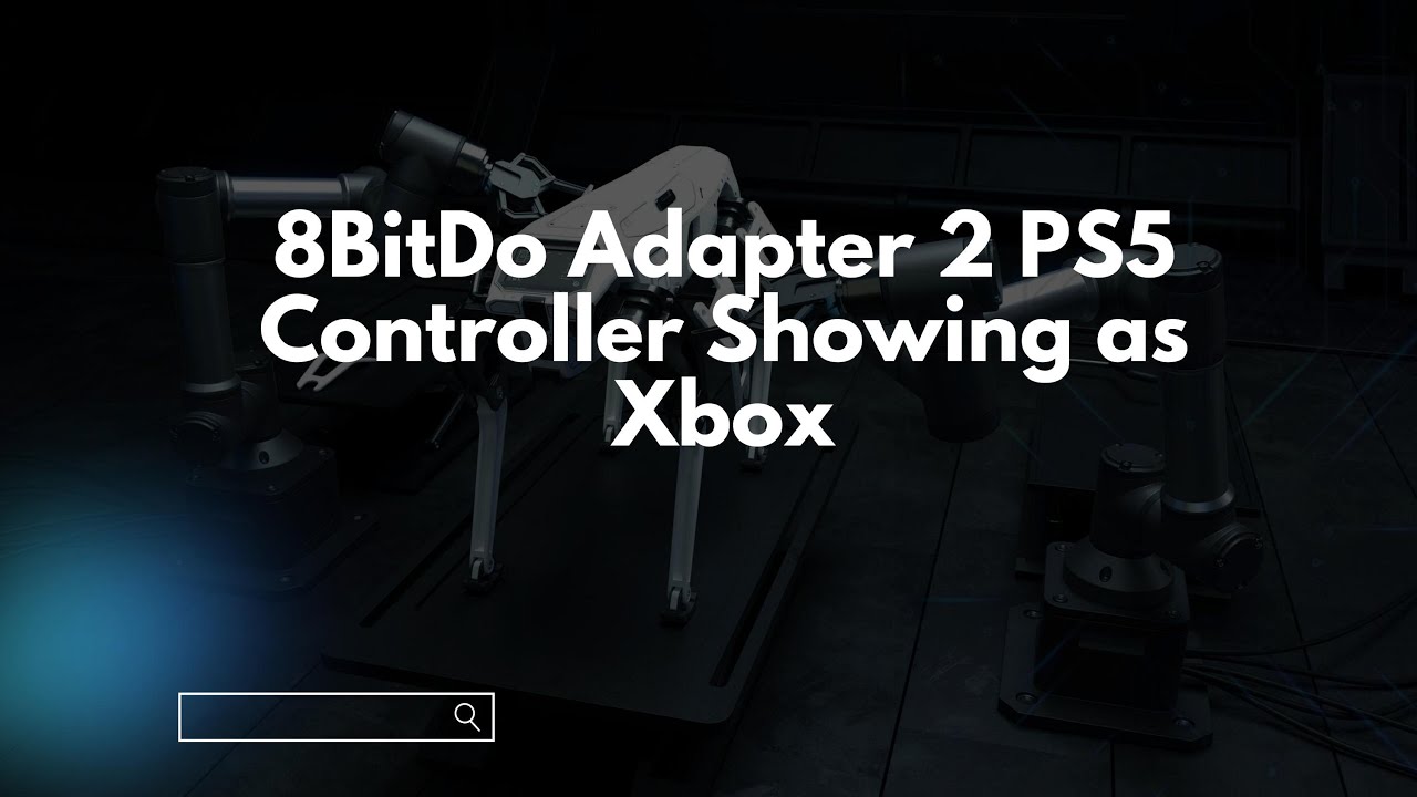 8bitdo Adapter Switch Controller Showing As Xbox The Frustrating Mystery And How To Fix It