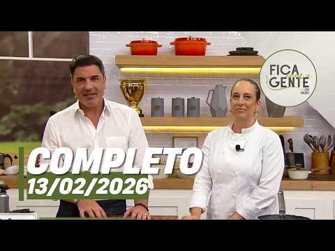 Fica com a Gente: Nhoque recheado ao molho pomodoro e mais (13/02/26) | Completo
