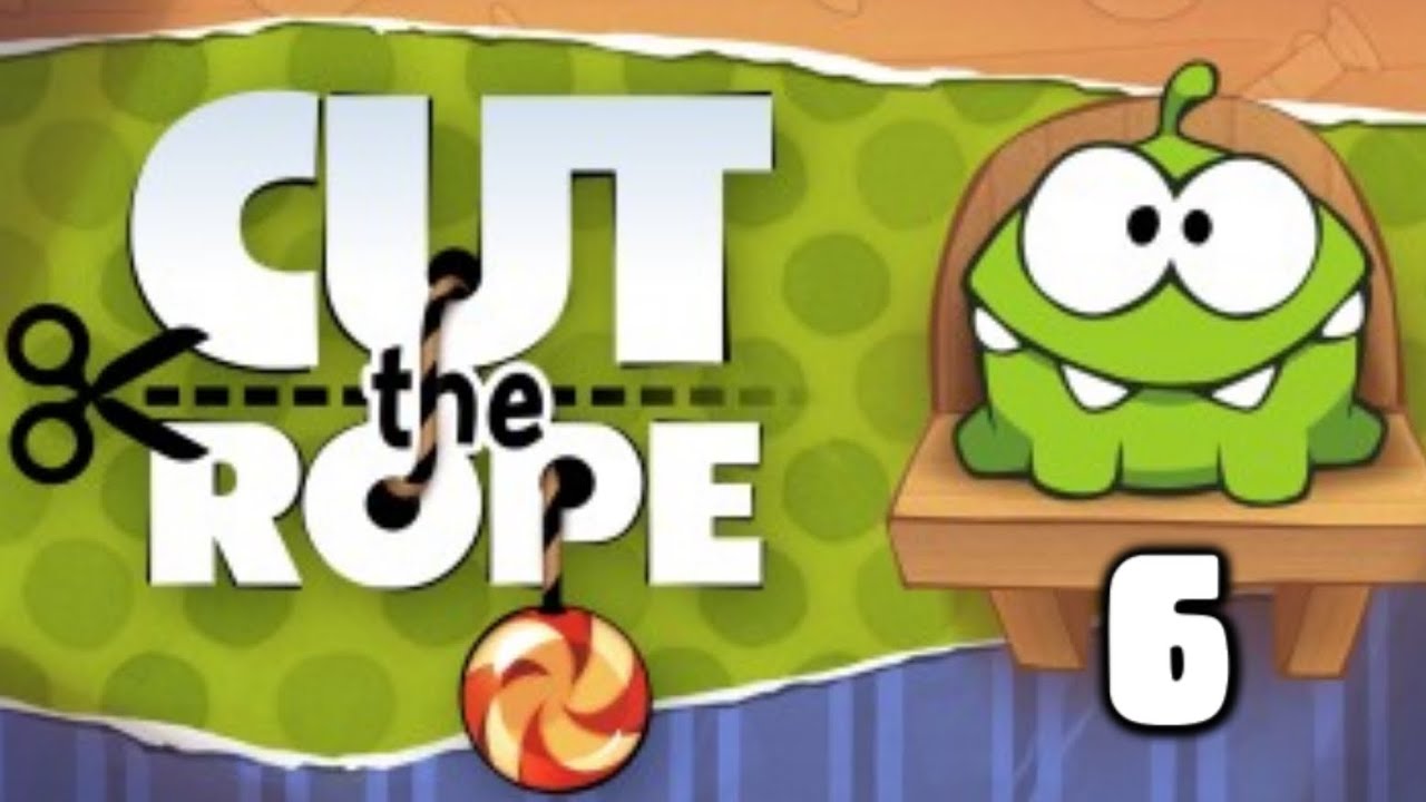 Cut the Rope: 6 - YouTube