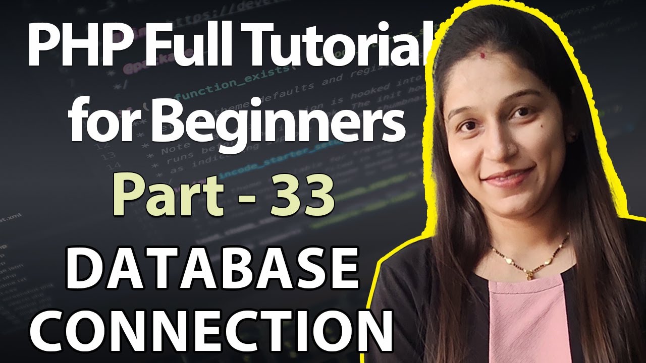 Database Connect Database Tutorial For Beginners Php Tutorial For 7585