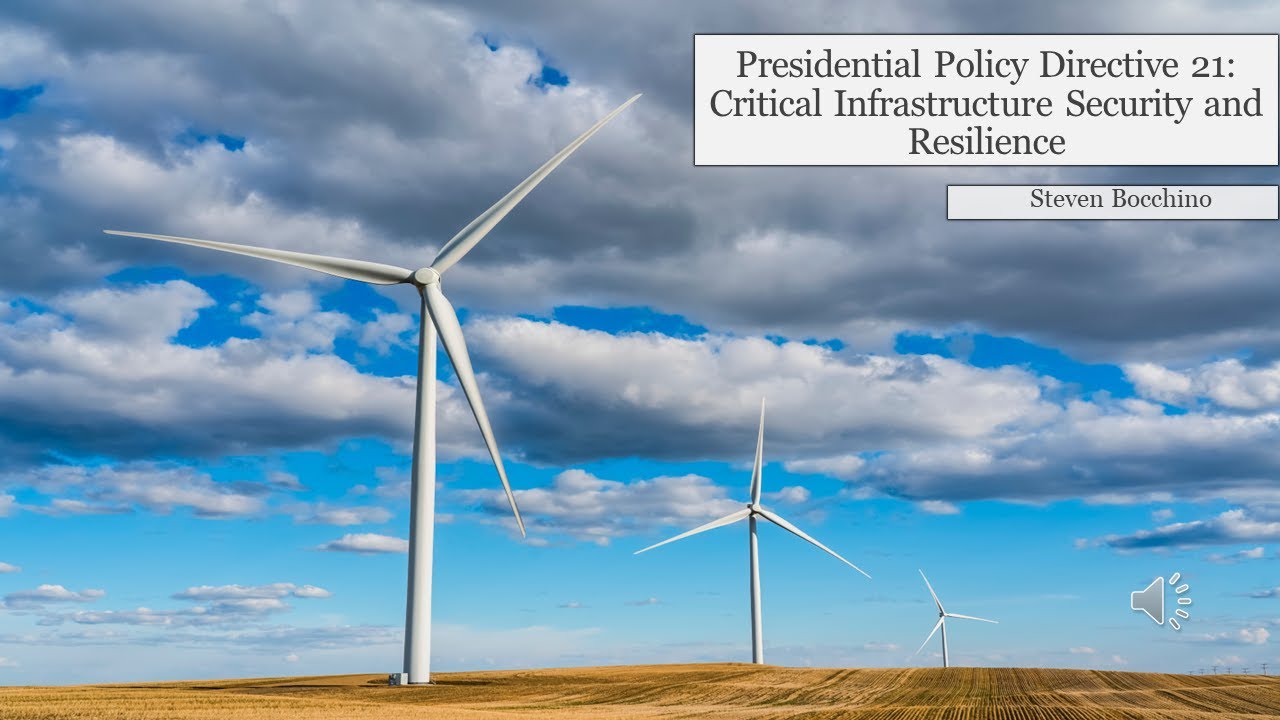 Presidential Policy Directive 21: Critical Infrastructure Security and ...