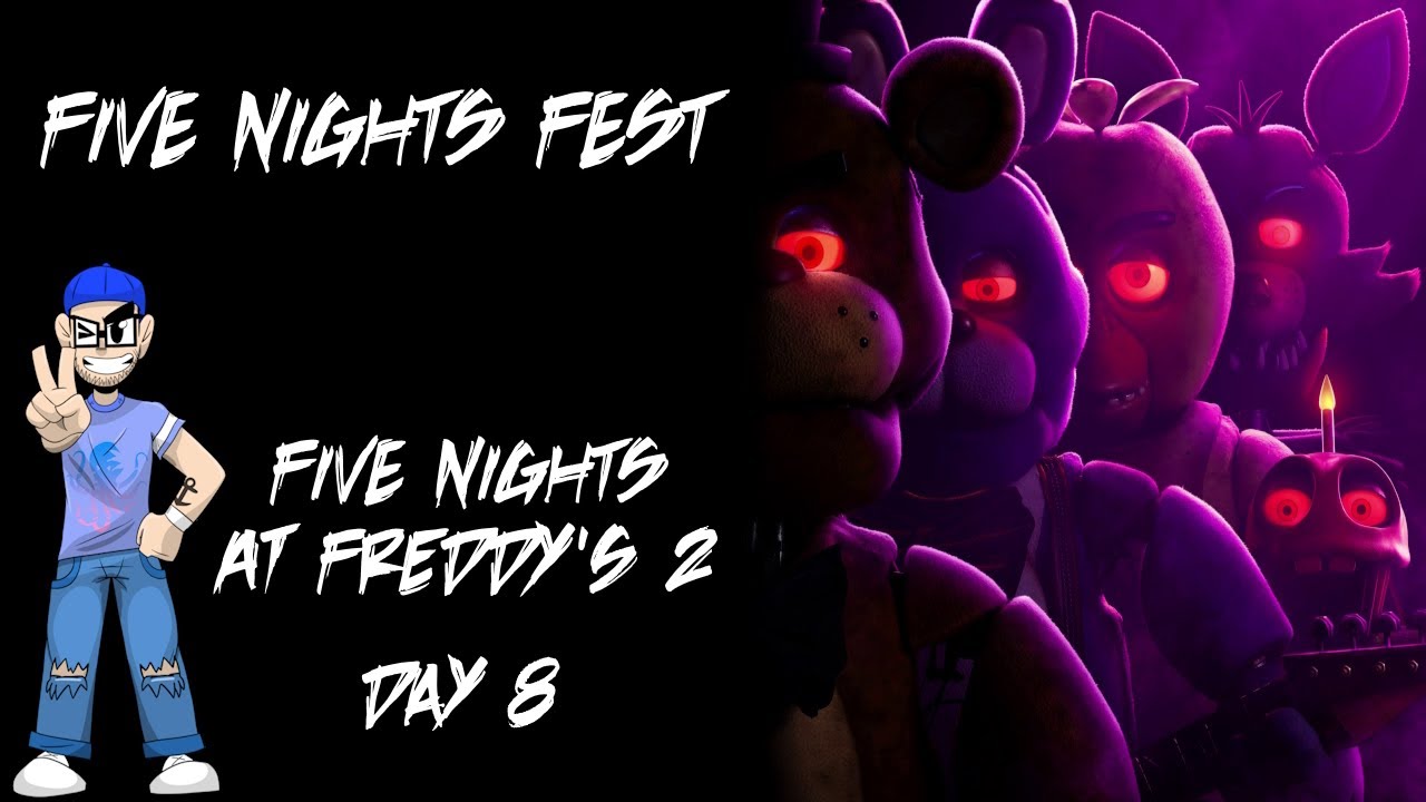 Five Nights Fest : Day 8 - Five Nights At Freddy's 2 Walkthrough ...