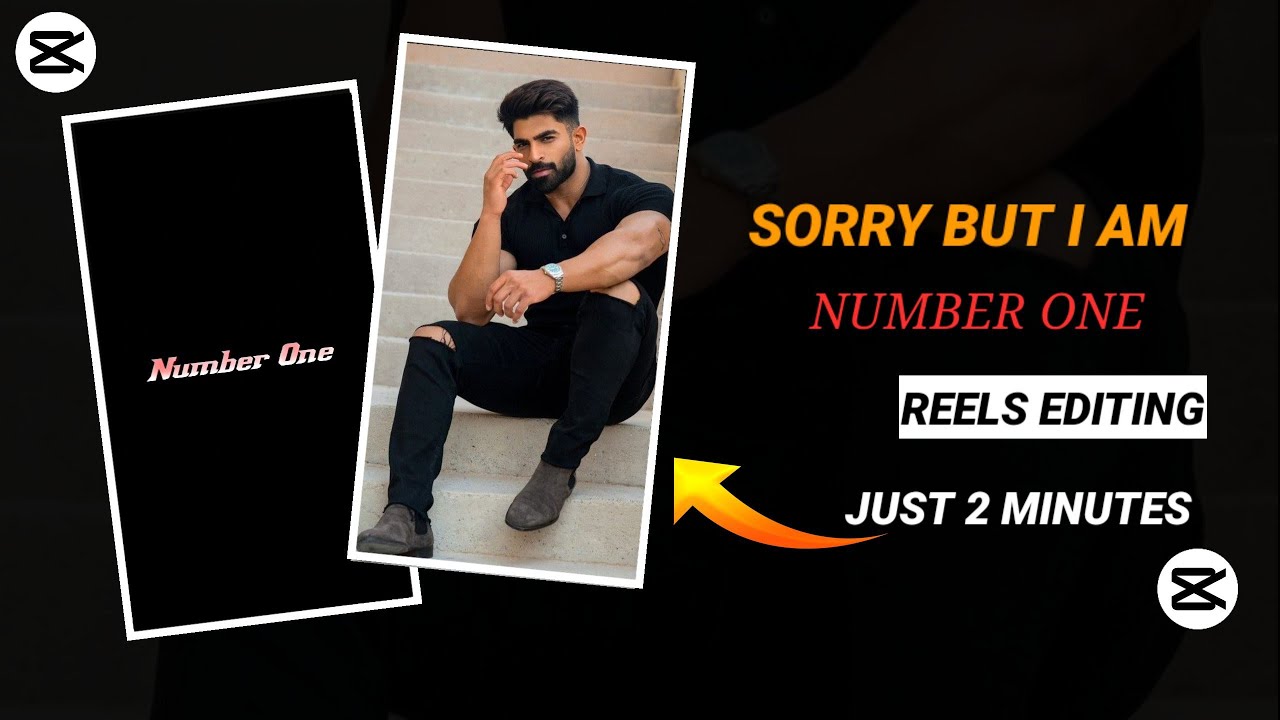 " Sorry But I Am Number One " | Instagram Trending Reels Editing | Step ...