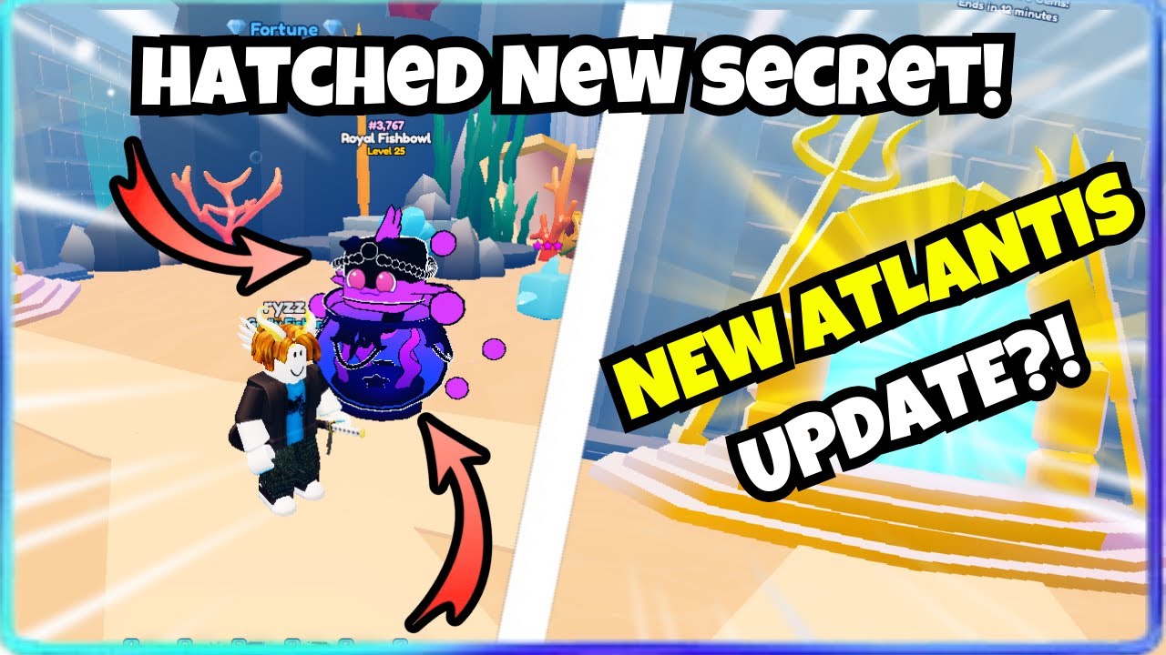 New Atlantis Update?! Hatched New Secret Royal Fishbowl! - YouTube