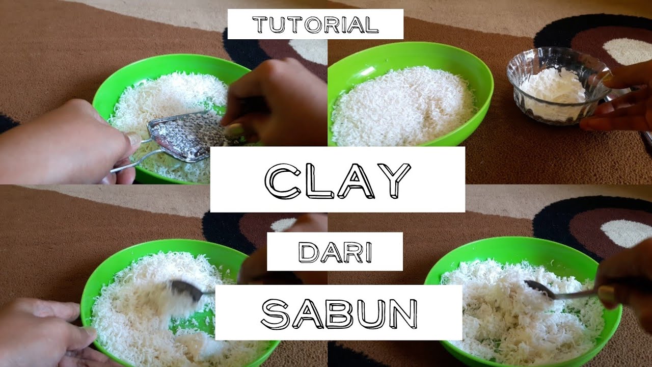 Tutorial | membuat clay dari sabun | kerajinan tangan | mudah dan ...