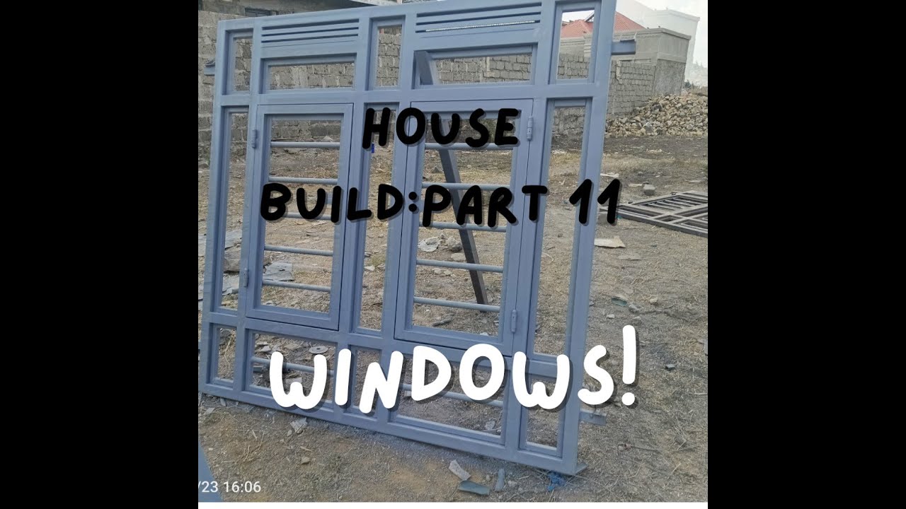 Building in Kenya| Part 11: How to construct a Villa with steel window ...