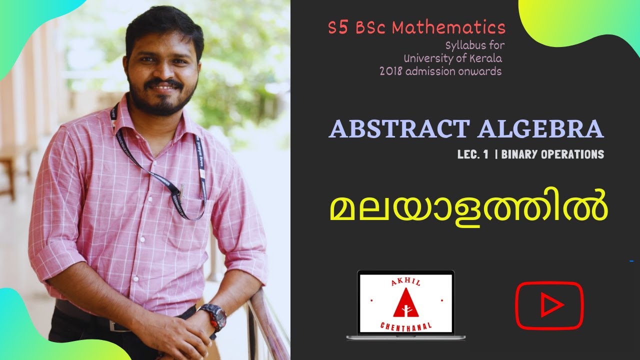 (004) Abstract Algebra | Lec.1 | Binary Operations | S5 BSc Mathematics | Malayalam - YouTube