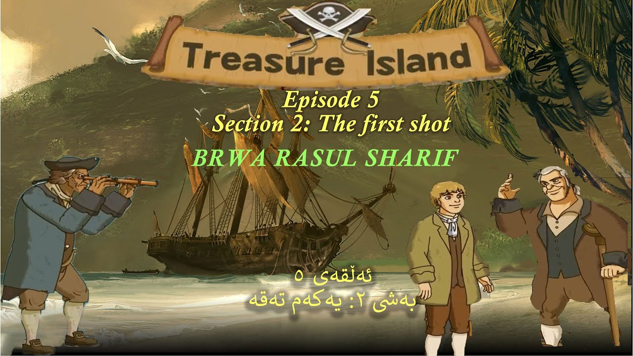 Sunrise 12/ Treasure Island/ Episode 5/ Section 2/ The First Shot ...