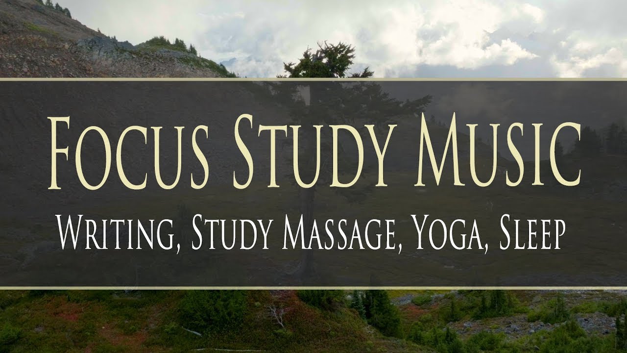 Music for FOCUS, STUDY, WRITING, Relaxation, Sleep - YouTube