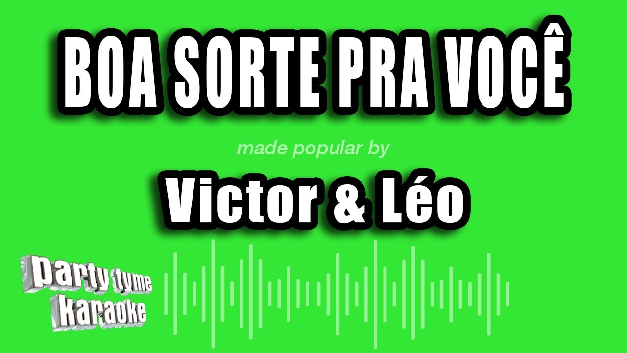 Victor & Léo - Boa Sorte Pra Você (Versão Karaokê) - YouTube