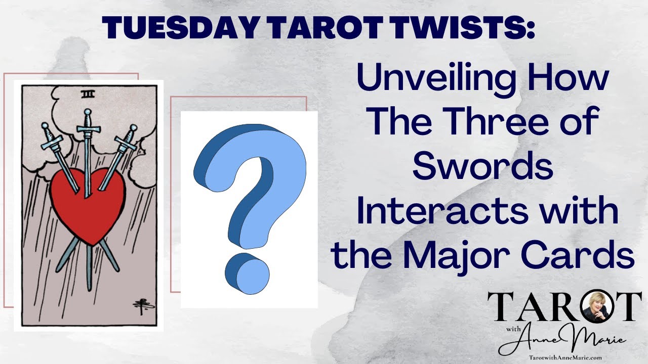 How to Read Tarot Combinations - Featuring The Three of Swords Card ...