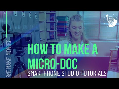 Smartphone Studio Ep. 3 : How To Make a Micro-Doc - YouTube