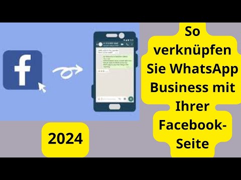 So verknüpfen Sie WhatsApp Business in wenigen Minuten mit Ihrer Facebook-Seite
